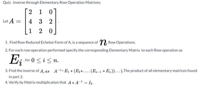 Solved Quiz. Inverse through Elementary Row Operation | Chegg.com