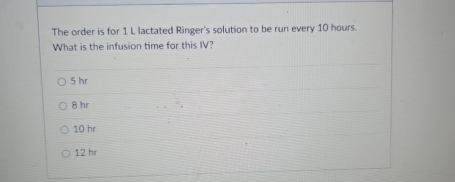 Solved The order is for 1L ﻿lactated Ringer's solution to be | Chegg.com