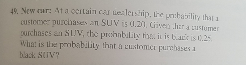 Solved New car: At a certain car dealership, the probability | Chegg.com