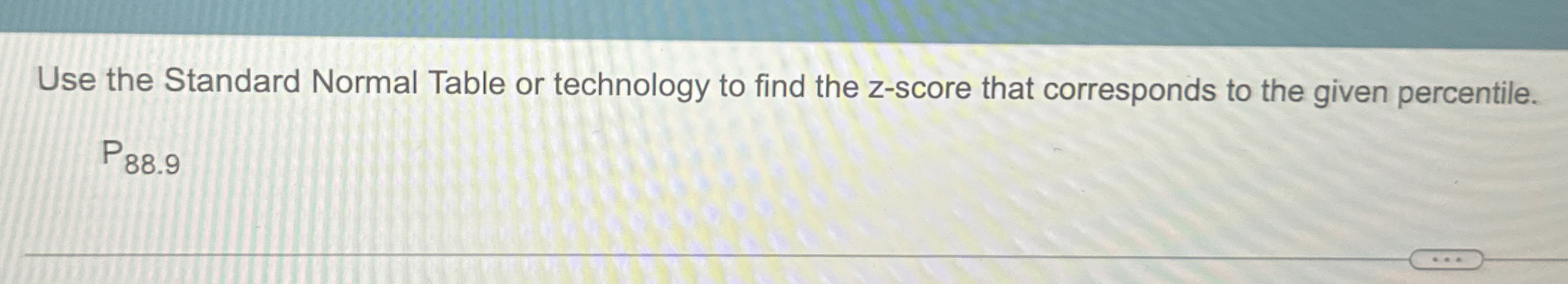 Solved Use the Standard Normal Table or technology to find | Chegg.com