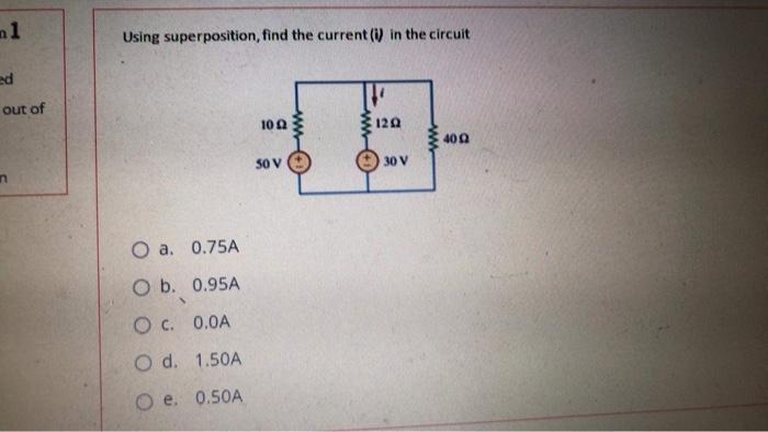 Solved Using superposition, find the current (i) in the | Chegg.com