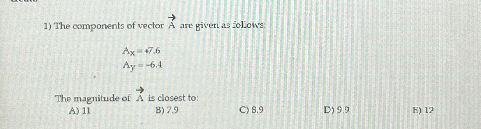 Solved The components of vector vec(A) ﻿are given as | Chegg.com