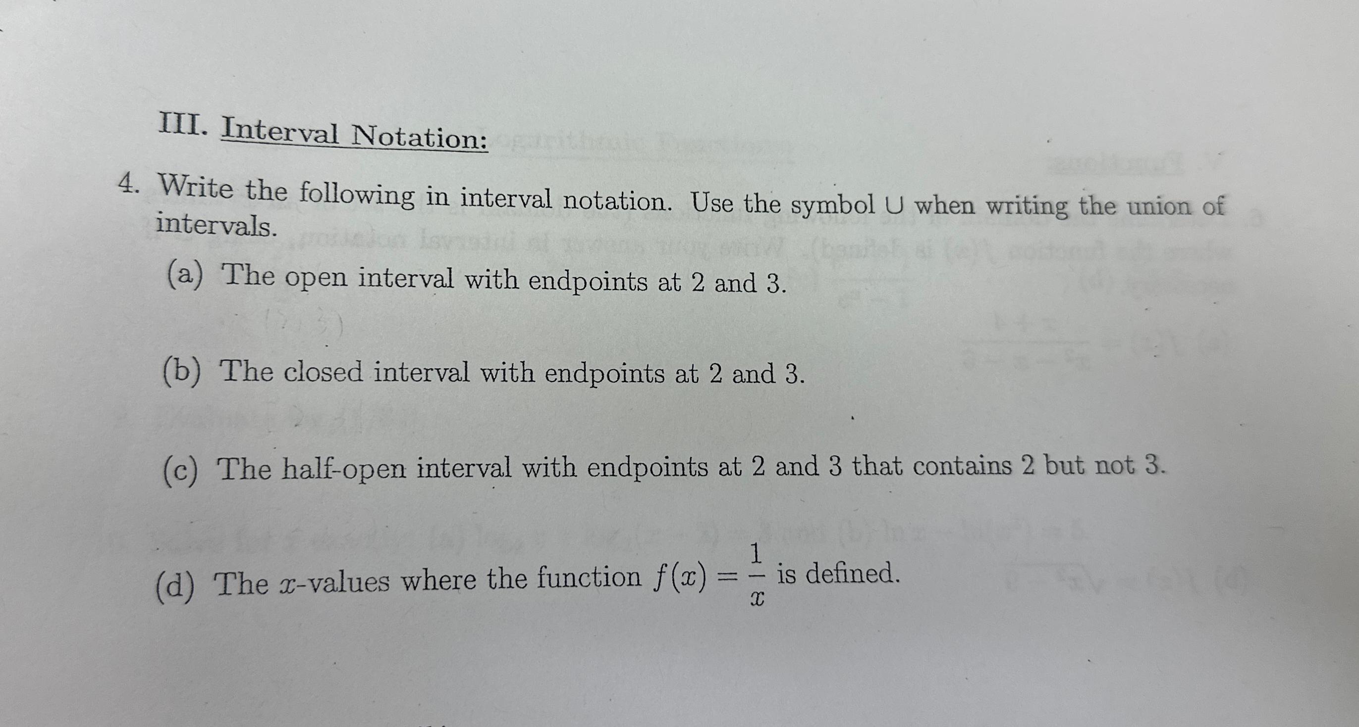 Solved III. Interval Notation:4. ﻿Write the following in | Chegg.com