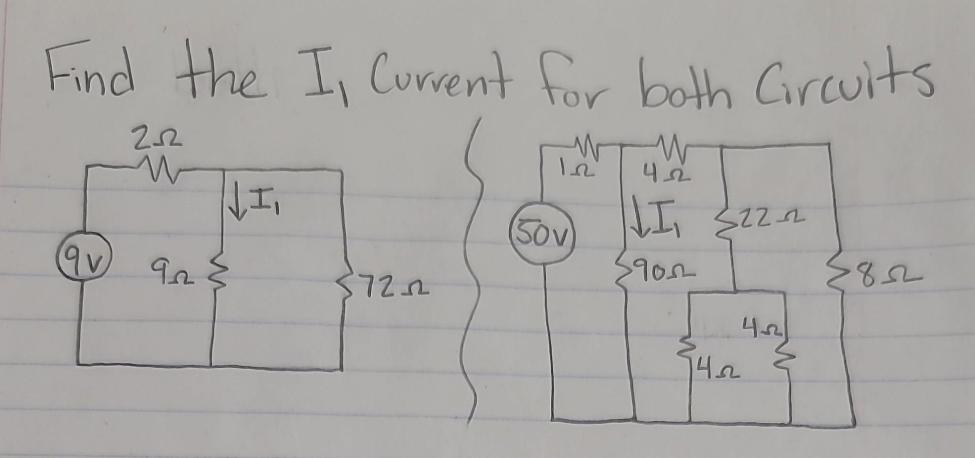 Solved Find the I1 current for both Circuits | Chegg.com