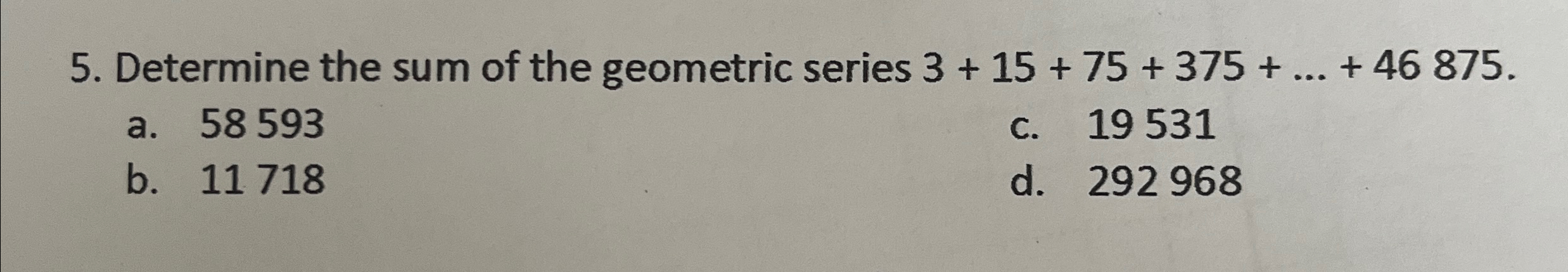 Solved Determine the sum of the geometric series | Chegg.com