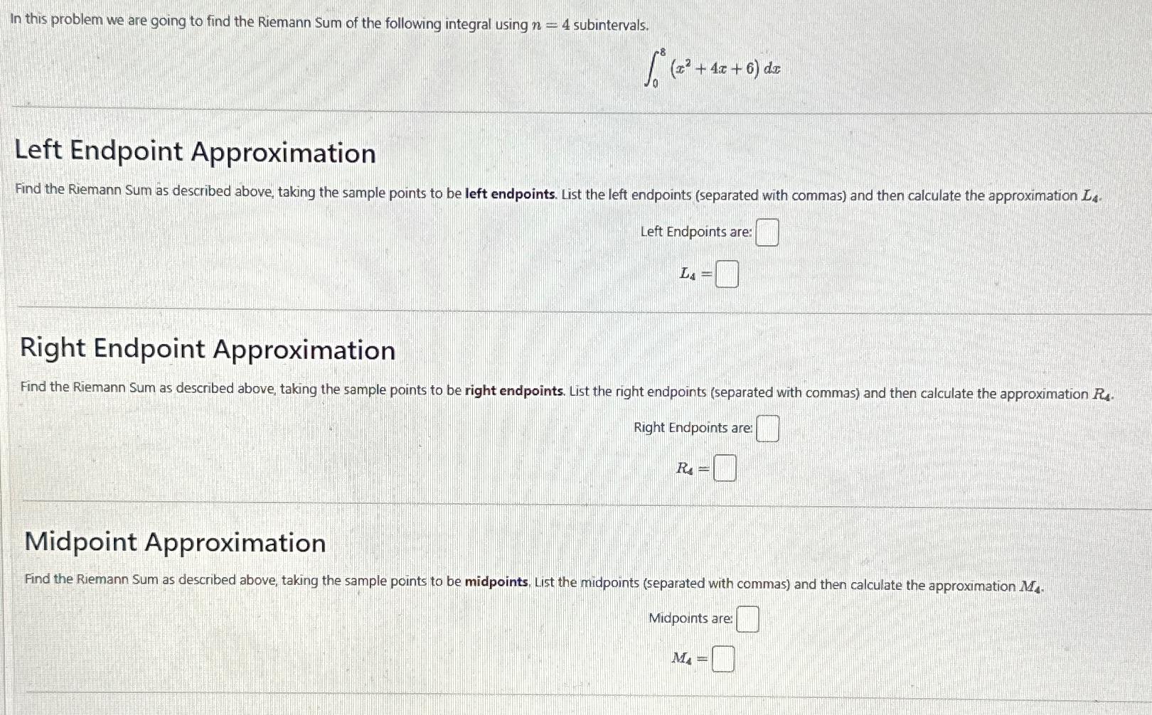 Solved In this problem we are going to find the Riemann Sum | Chegg.com