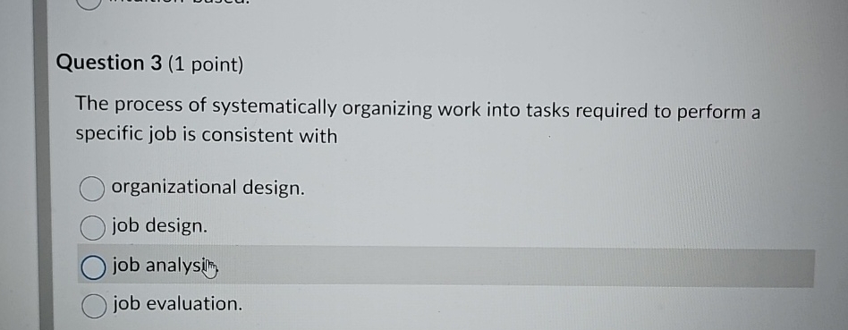 Solved Question 3 (1 ﻿point)The process of systematically | Chegg.com
