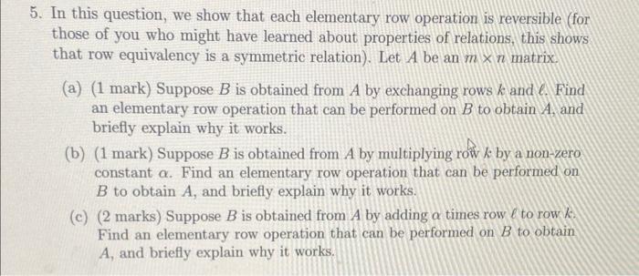 Solved 5. In this question, we show that each elementary row | Chegg.com