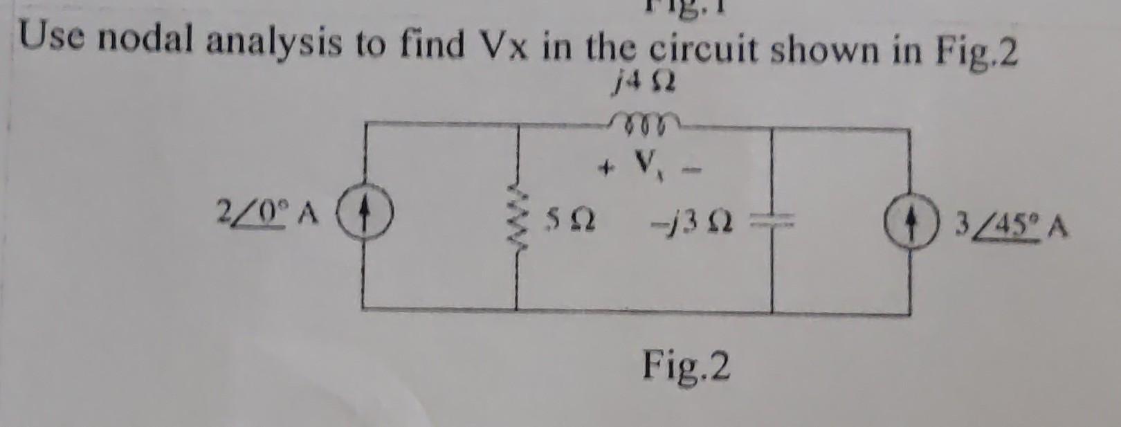 Solved Use nodal analysis to find Vx in the circuit shown in | Chegg.com