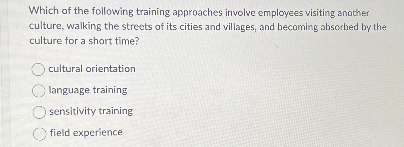 Solved Which of the following training approaches involve | Chegg.com