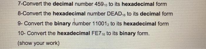 Solved 7-Convert the decimal number 459 0 to its hexadecimal | Chegg.com