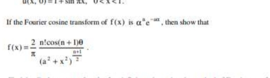 Solved If The Fourier Cosine Transform Of F X ﻿is αne Aα