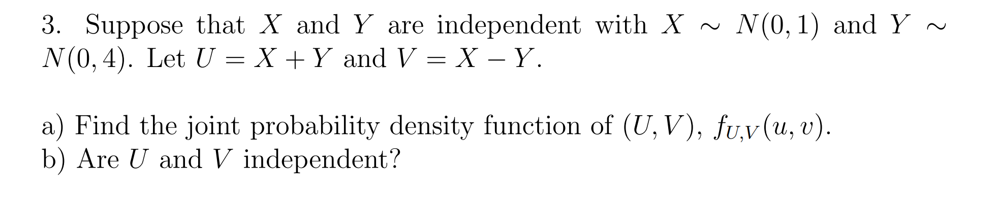Solved Suppose that x ﻿and Y ﻿are independent with x∼N(0,1) | Chegg.com