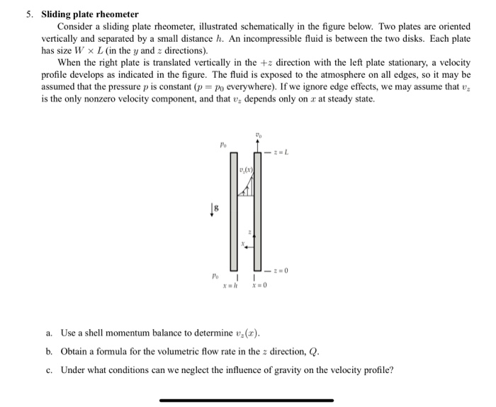 Solved 5. Sliding plate rheometer Consider a sliding plate | Chegg.com
