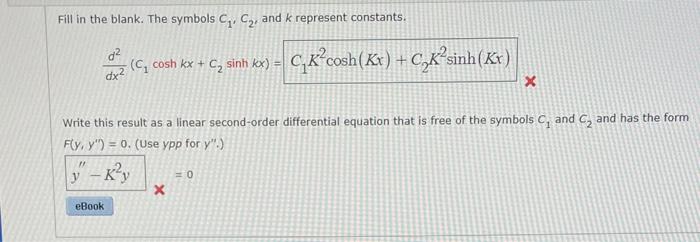 Solved Fill in the blank. The symbols C1,C2, and k represent | Chegg.com