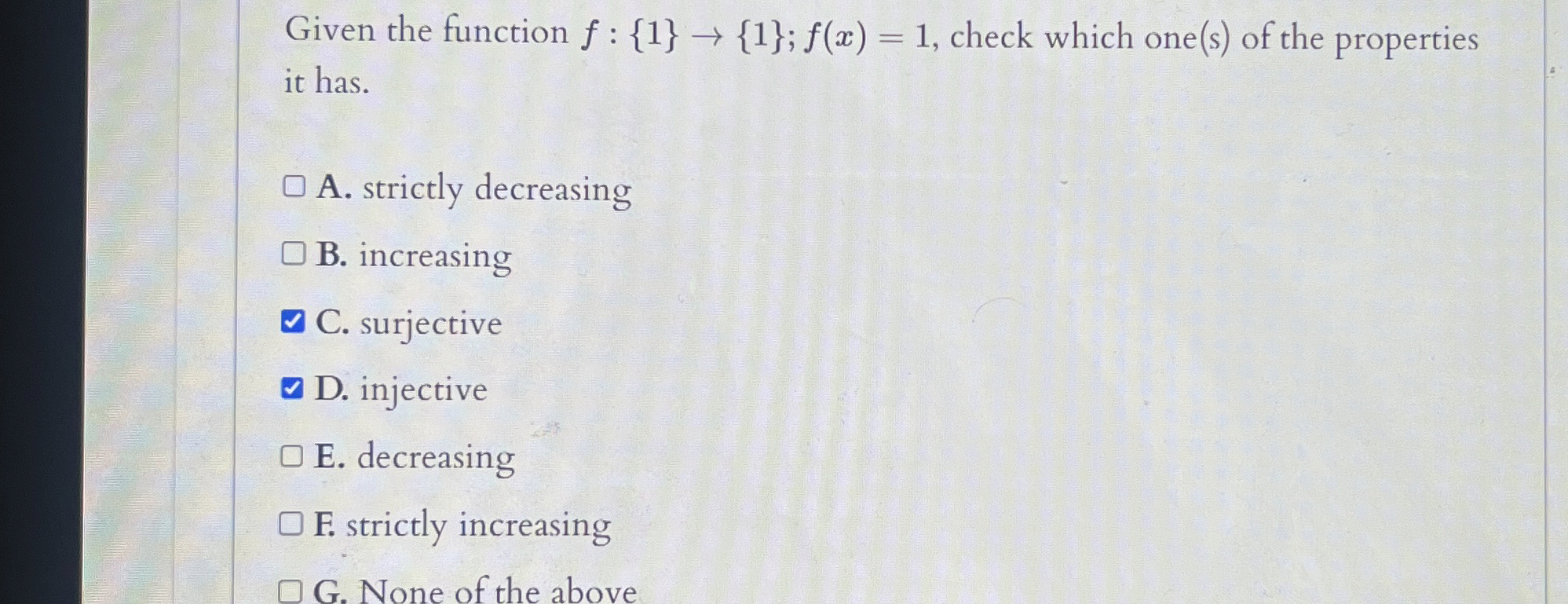 Solved Given the function f:{1}→{1};f(x)=1, ﻿check which | Chegg.com