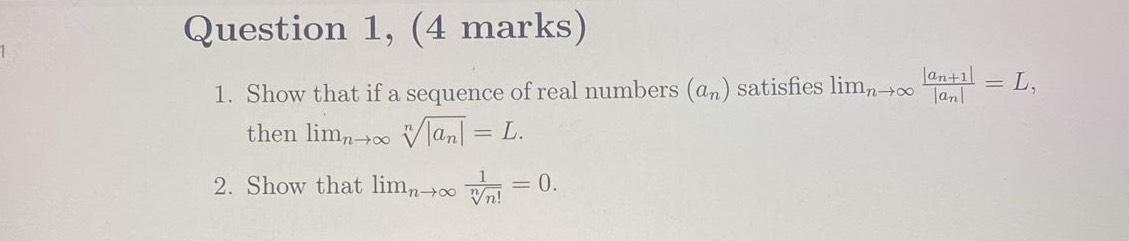 Solved Question 1, (4 ﻿marks)1Show that if a sequence of | Chegg.com