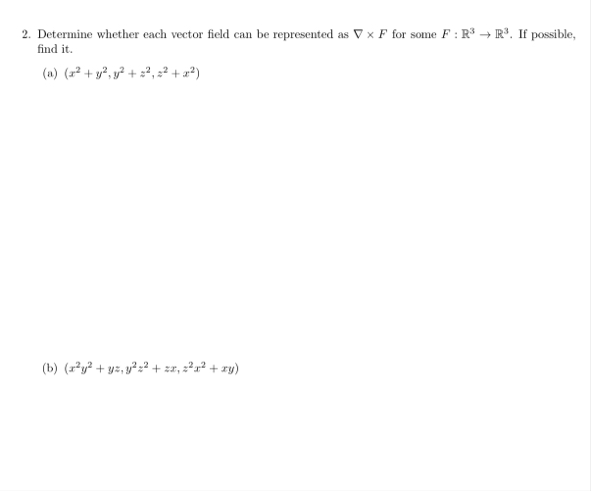 Solved Determine whether each vector field can be | Chegg.com