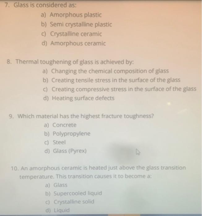 Solved Glass is considered as: a) Amorphous plastic b) Semi | Chegg.com