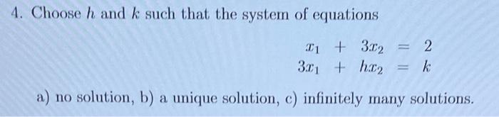 Solved 1. Choose h and k such that the system of equations | Chegg.com