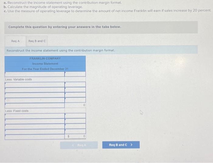 Solved a. Reconstruct the income statement using the | Chegg.com