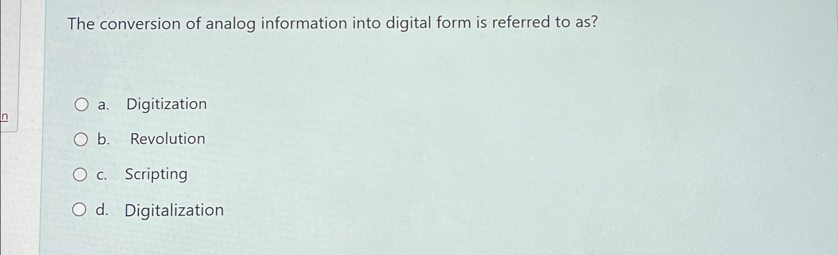 Solved The conversion of analog information into digital | Chegg.com