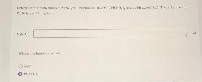 Solved Determine how many moles of NaNO3 will be produced if | Chegg.com