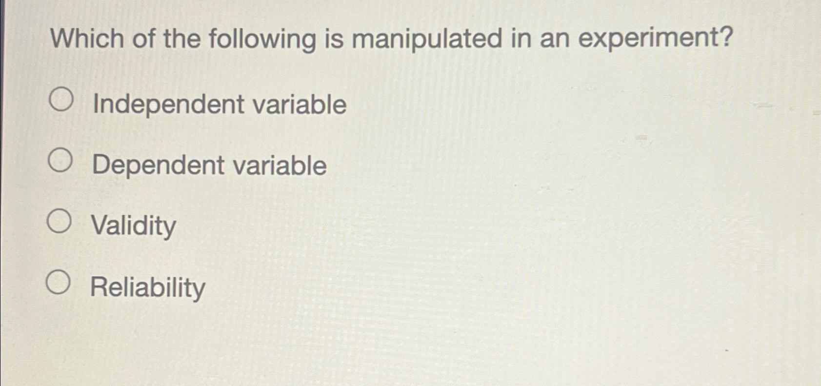 Solved Which of the following is manipulated in an | Chegg.com