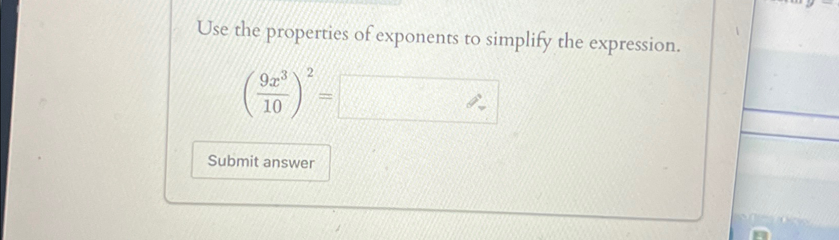 Solved Use the properties of exponents to simplify the | Chegg.com