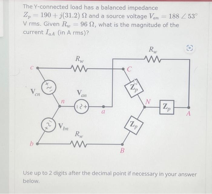 Solved The Y-connected load has a balanced impedance | Chegg.com