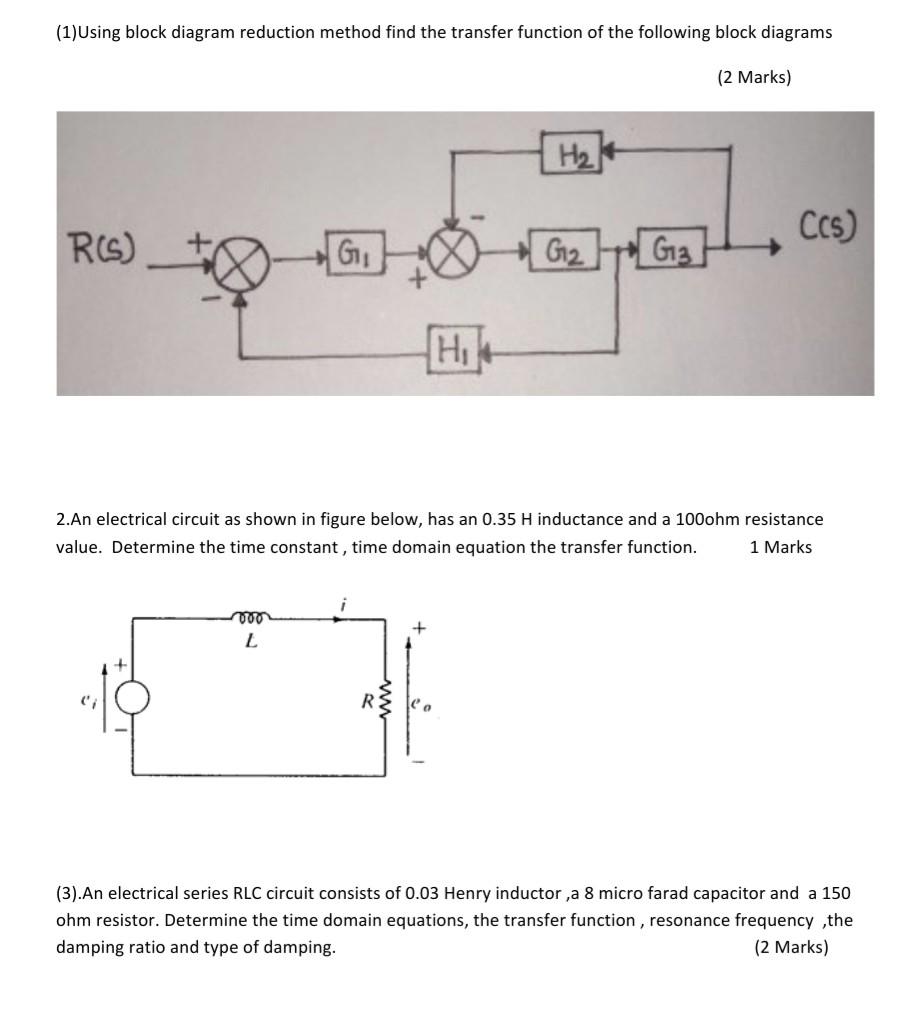 Solved (1)Using block diagram reduction method find the | Chegg.com