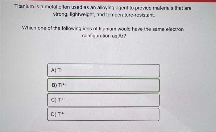 Solved Titanium is a metal often used as an alloying agent | Chegg.com
