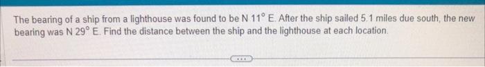 Solved The bearing of a ship from a lighthouse was found to | Chegg.com