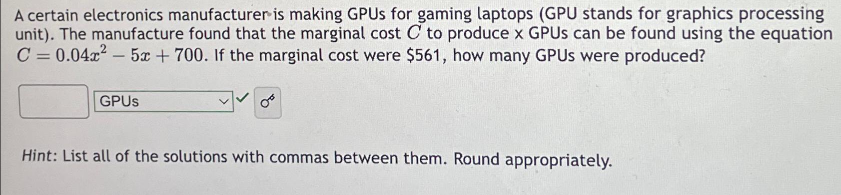 A certain electronics manufacturer is making GPUs for | Chegg.com