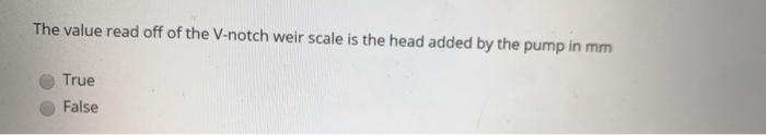 Solved The value read off of the V-notch weir scale is the | Chegg.com