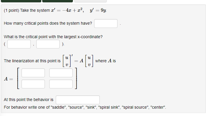Solved (1 ﻿point) ﻿Take the system x'=-4x+x2,y'=9y.How many | Chegg.com