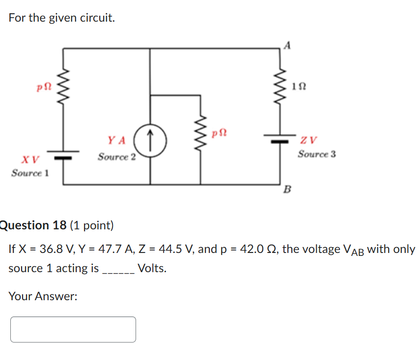 Solved Question 18 (1 ﻿point)If x=36.8V,Y=47.7A,Z=44.5V, | Chegg.com