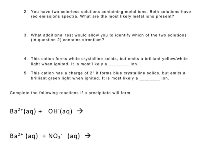 Solved 2. You have two colorless solutions containing metal | Chegg.com