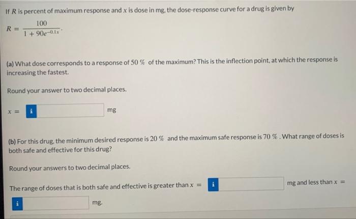 Solved If R is percent of maximum response and x is dose in | Chegg.com