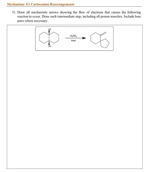 Solved 5) Draw all mechanistic arrows showing the flow of | Chegg.com