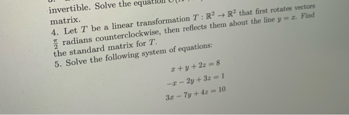 Solved J . - invertible. Solve the equatiul UNIT matrix. 4. | Chegg.com