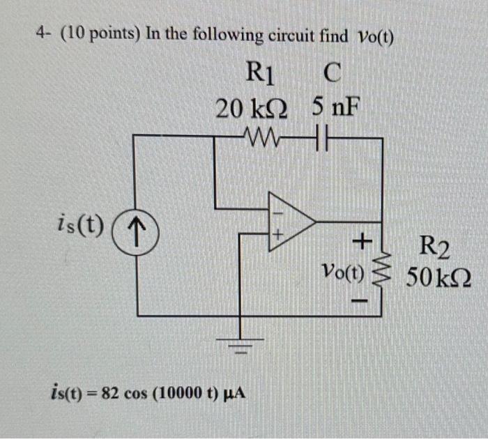 Solved 4- (10 points) In the following circuit find vo(t)5- | Chegg.com
