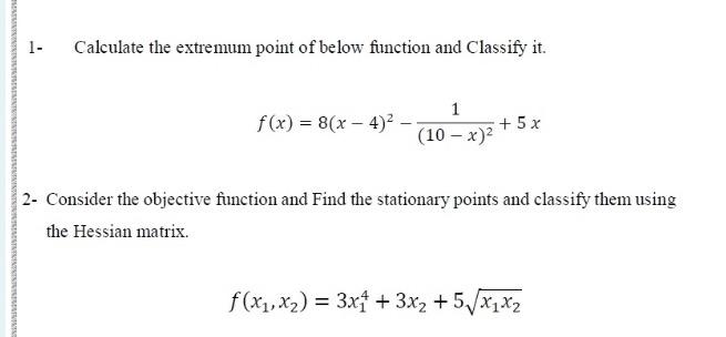 Solved 1- Calculate the extremum point of below function and | Chegg.com
