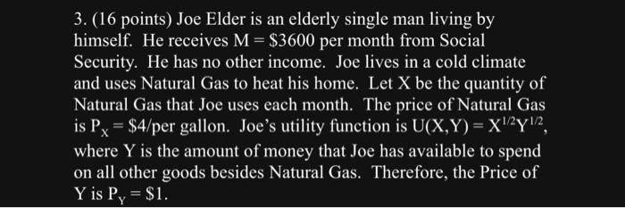 3. ( 16 points) Joe Elder is an elderly single man | Chegg.com