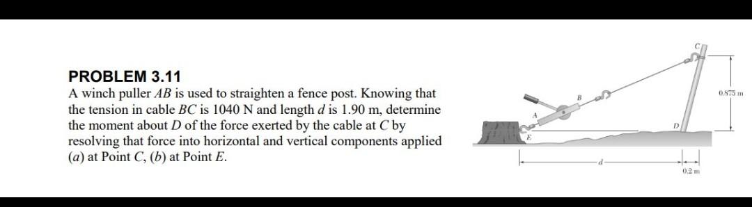 Solved PROBLEM 3.11 A winch puller AB is used to straighten | Chegg.com