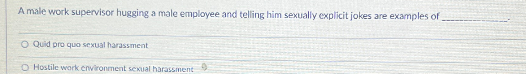 Solved A male work supervisor hugging a male employee and | Chegg.com