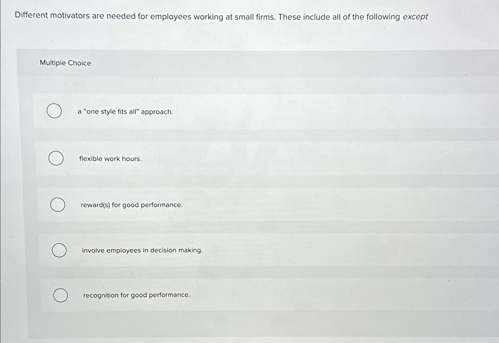 Solved Different motivators are needed for employees working | Chegg.com