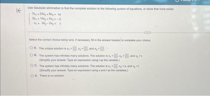 Solved Use Gaussian elimination to find the complete | Chegg.com