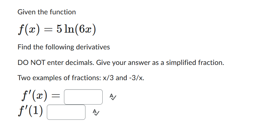 Solved Given the functionf(x)=5ln(6x)Find the following | Chegg.com