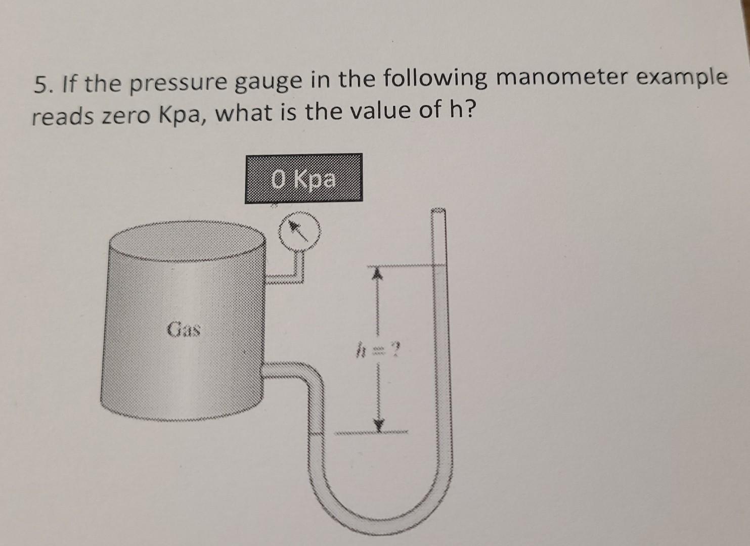 Solved 5. If the pressure gauge in the following manometer | Chegg.com